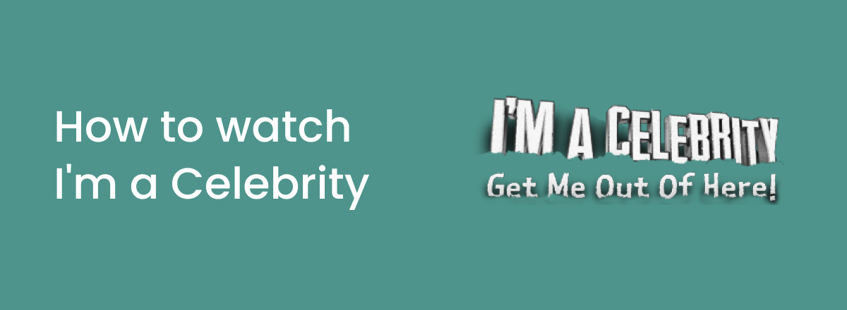 How to watch I'm a Celebrity 2026 from Anywhere for Free